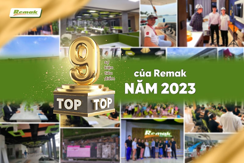 Top 9 sự kiện tiêu điểm của Remak năm 2023